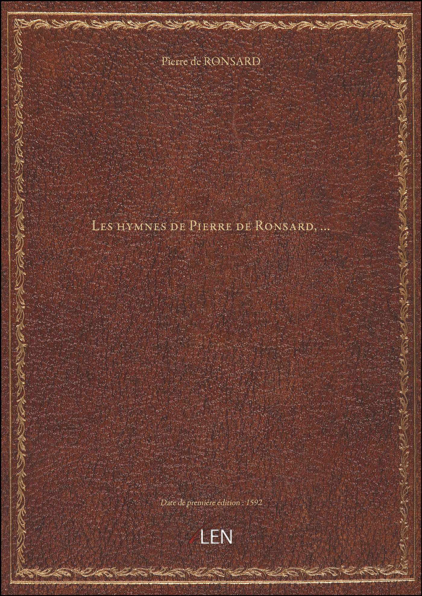Les hymnes de Pierre de Ronsard,... ([Reprod.]) | Les editions du net