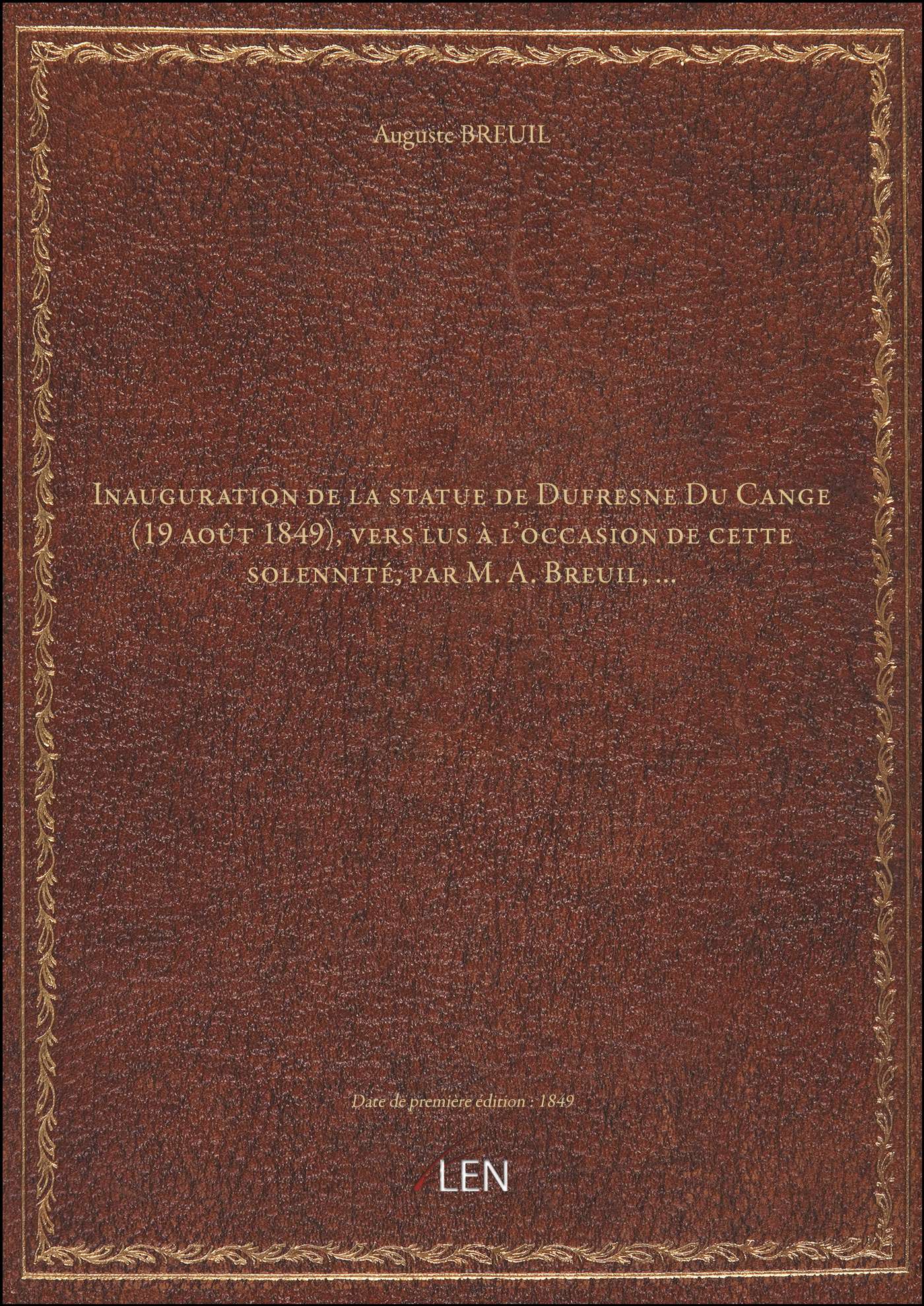 Inauguration de la statue de Dufresne Du Cange (19 août 1849), vers lus ...