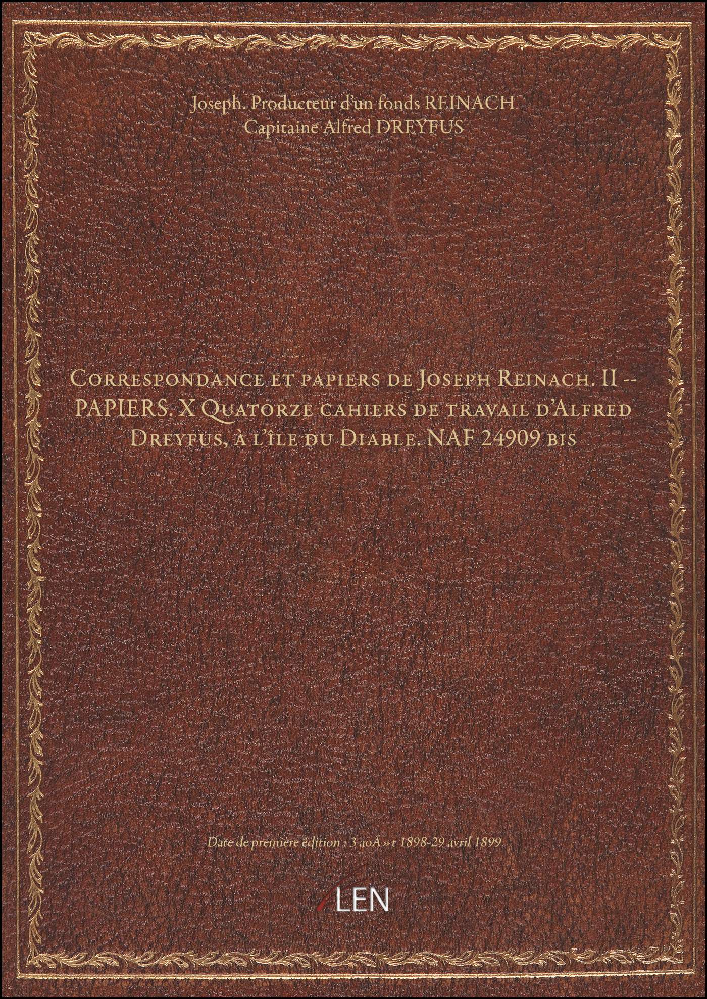 Correspondance et papiers de Joseph Reinach. II -- PAPIERS. X Quatorze ...