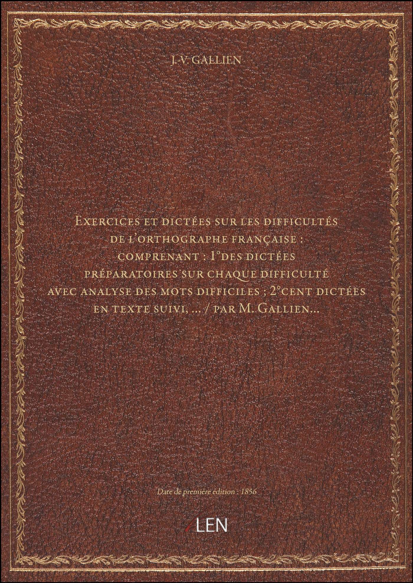 Exercices et dictées sur les difficultés de l'orthographe française ... Exercices et dictées sur les difficultés de l'orthographe française ...