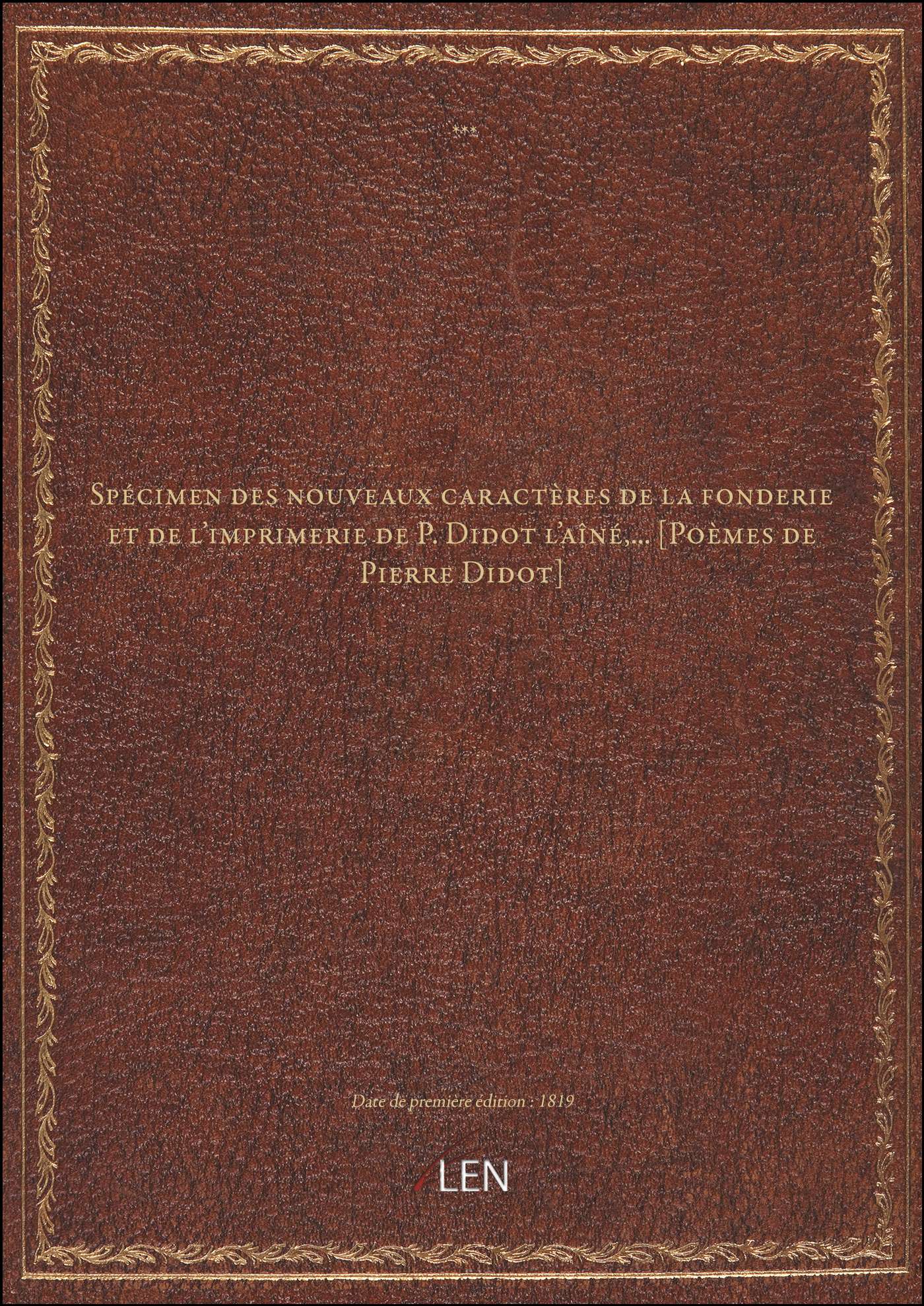Spécimen des nouveaux caractères de la fonderie et de l'imprimerie de P ...