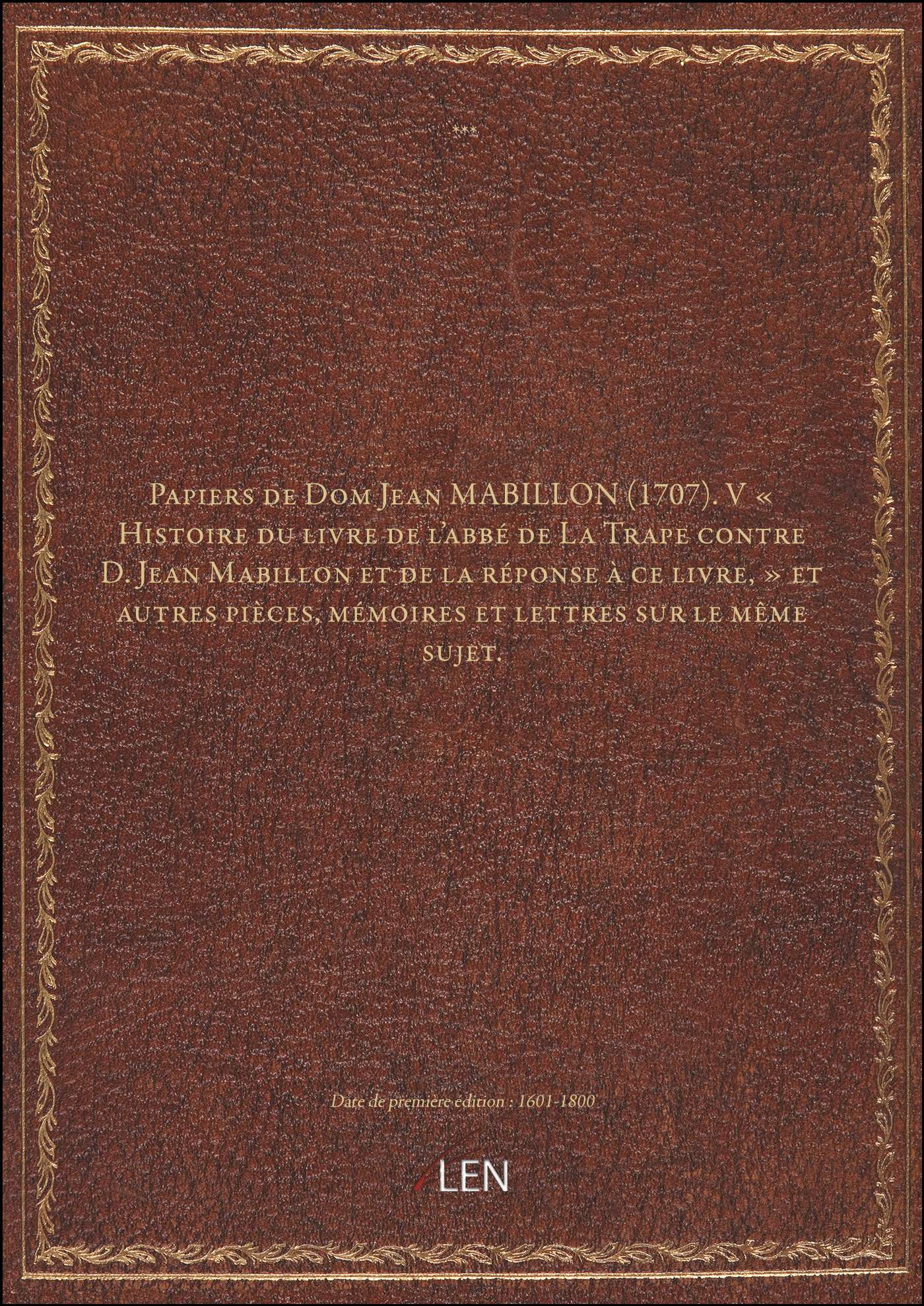 Papiers de Dom Jean MABILLON (1707). V « Histoire du livre de l'abbé de ...